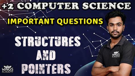 Structures And Pointers Plus Two Computer Science Important