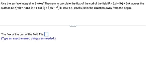 Solved Use The Surface Integral In Stokes Theorem To Chegg