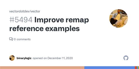 Improve Remap Reference Examples · Issue 5494 · Vectordotdevvector · Github