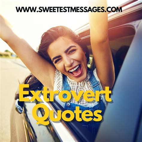 70 Extrovert Quotes To Increase Your Social Confidence Sweetest Messages