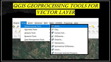 Mastering Vector Layer Geoprocessing In Qgis A Complete Guide To Geoprocessing Tools Qgis