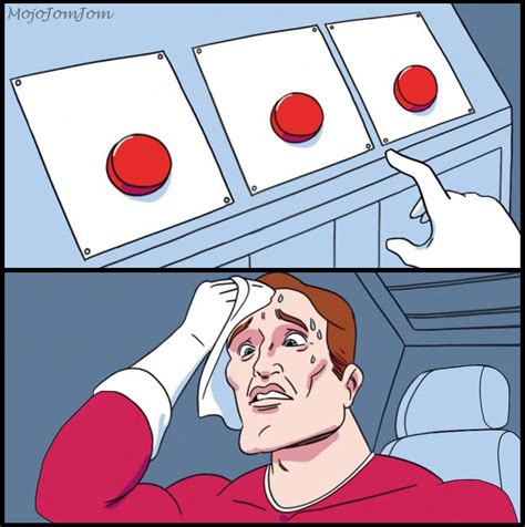 9 Two Buttons Meme Template Perfect Template Ideas Vrogue Co