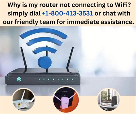 Why Is My Router Not Connecting To Wifi Simply Dial 18004133531 Or Chat With Our Friendly