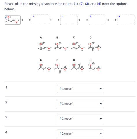 Solved Please Fill In The Missing Resonance Structures Chegg