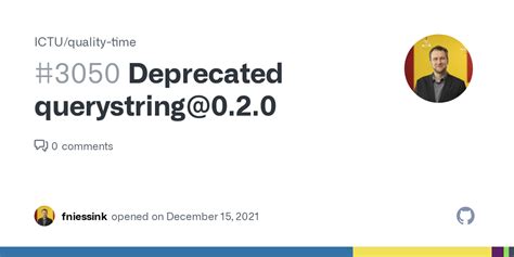 Deprecated Querystring020 · Issue 3050 · Ictuquality Time · Github