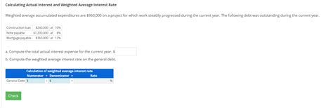Solved Calculating Actual Interest And Weighted Average Chegg