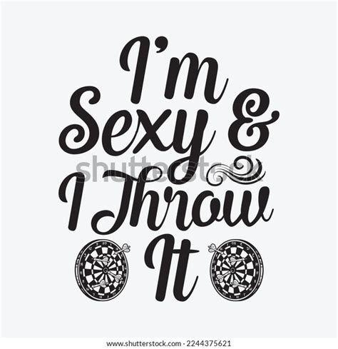Im Sexy Throw Dartboard Funny Darts Stock Vector Royalty Free 2244375621 Shutterstock