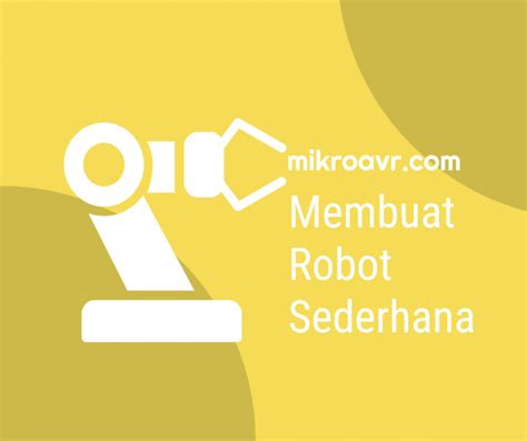 Membuat Robot Sederhana Dengan Arduino Dan Ultrasonik Lengkap Dengan