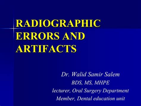 Radiographic Errors And Artifacts Pptx