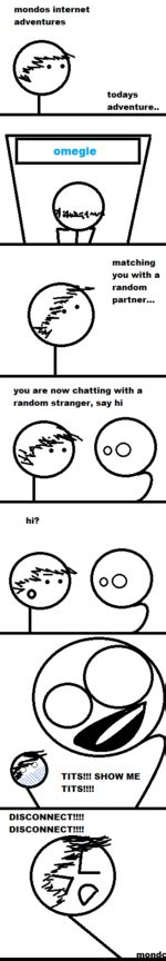 Mondos Internet Adventures Matching You With A Random Partner You Are Now Chatting With A