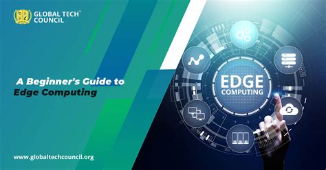 A Beginner S Guide To Edge Computing Global Tech Council