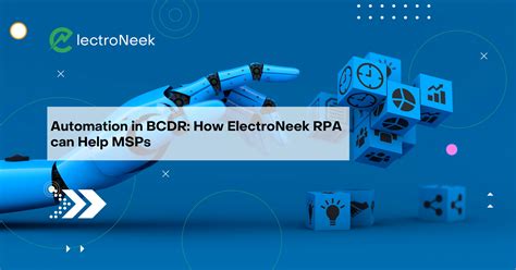 Automation In Bcdr How Electroneek Rpa Can Help Msps