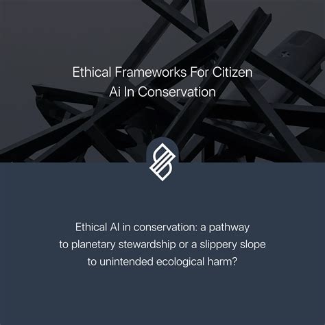 Ethical Frameworks For Citizen Ai In Conservation → Scenario
