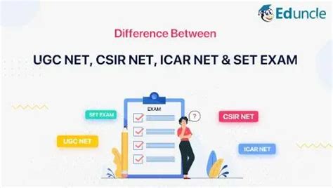 Differences Between UGC CSIR ICAR SET NET Exams
