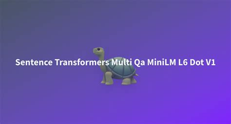 Sentence Transformers Multi Qa Minilm L6 Dot V1 A Hugging Face Space By Mbasaranoglu