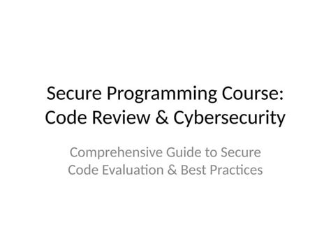 Code Review Cybersecurity Comprehensive Guide To Secure Code