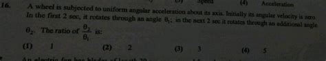 16 13 Speed 4 Acceleration A Wheel Is Subjected To Uniform Angular Acceleration About Its