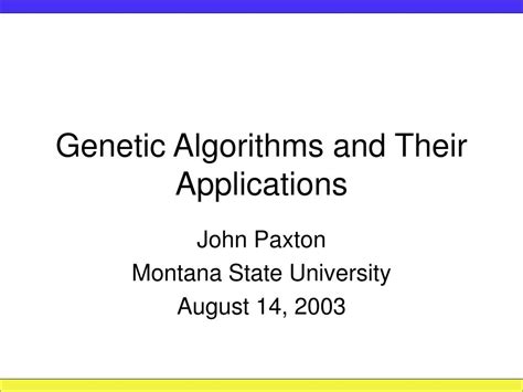 Ppt Genetic Algorithms And Their Applications Powerpoint Presentation Id5105546