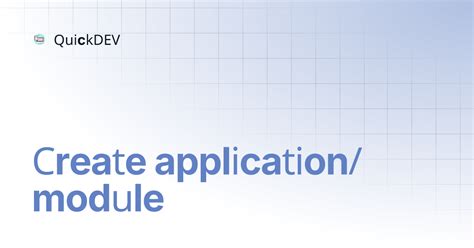 Create Application Module Quickdev
