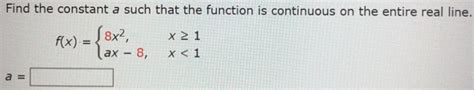 solved find the constant a such that the function is