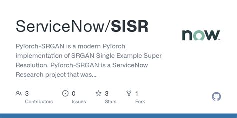 github servicenow sisr pytorch srgan is a modern pytorch