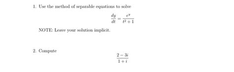 Solved Use The Method Of Separable Equations To
