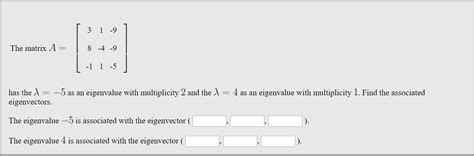Solved The Matrix A Has The Lambda As An Chegg Com