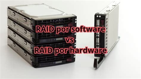 RAID Por Software Vs Por Hardware