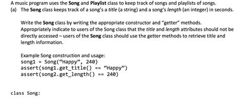 Solved A Music Program Uses The Song And Playlist Class To