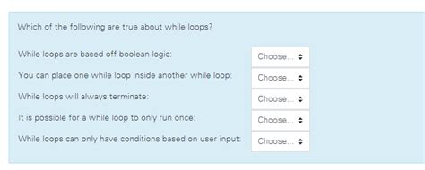 Solved Which Of The Following Are True About While Loops