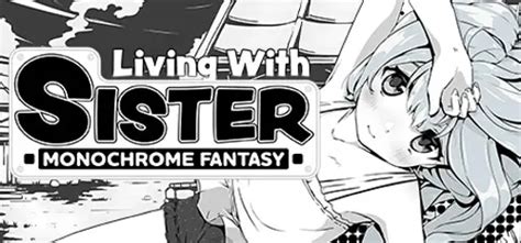Living With Sister Monochrome Fantasy — Is It Worth Buying Now