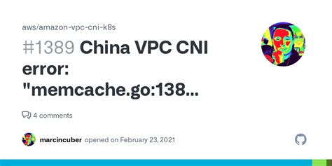 China VPC CNI Error Memcache Go Couldn T Get Current Server API Group List Issue