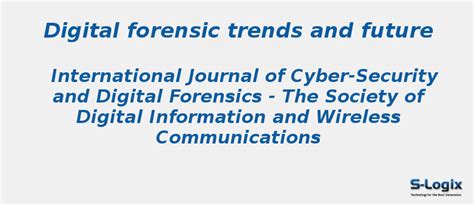 Digital Forensic Trends And Future S Logix