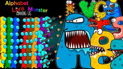 어몽어스 Vs Alphabet Lore Monster 38화 Among Us Animation 38 Youtube