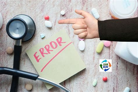 Beyond Blame How Punishing Healthcare Workers Fails To Prevent Medication Errors Lean Blog