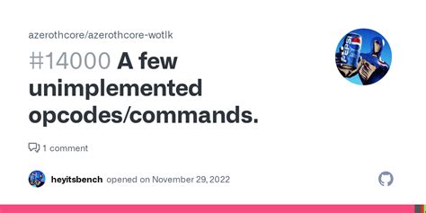 A Few Unimplemented Opcodescommands · Issue 14000 · Azerothcoreazerothcore Wotlk · Github