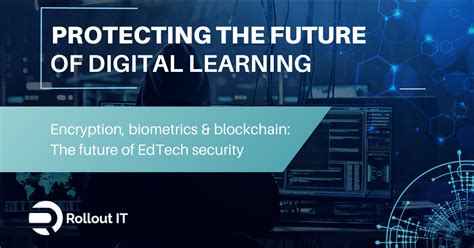 Developing Secure Edtech Solutions Rollout It