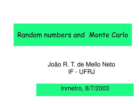 Ppt Random Numbers And Monte Carlo Powerpoint Presentation Free Download Id5103331
