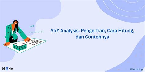 Yoy Analysis Pengertian Cara Hitung Dan Contohnya Kledo Blog