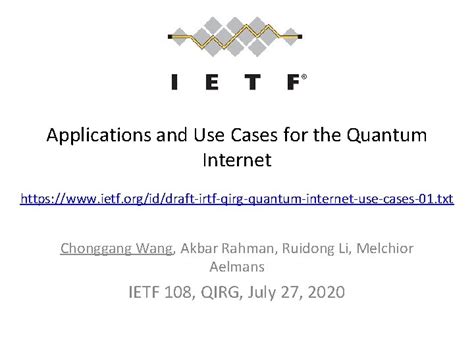 Applications And Use Cases For The Quantum Internet