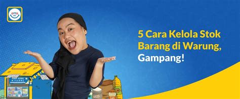 5 Cara Kelola Stok Barang Di Warung Gampang