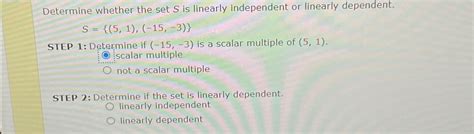 Solved Determine Whether The Set S ﻿is Linearly Independent