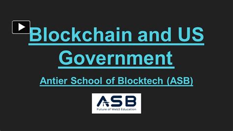 Ppt Blockchain And Us Government Antier School Of Blocktech Asb Powerpoint Presentation