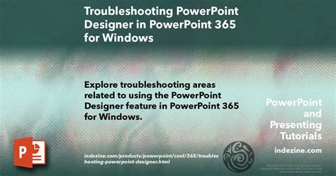 Troubleshooting PowerPoint Designer In PowerPoint 365 For Windows