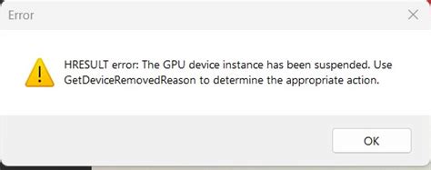Hresult Error The Gpu Device Instance Has Been Suspended After Upgrading To Version 13