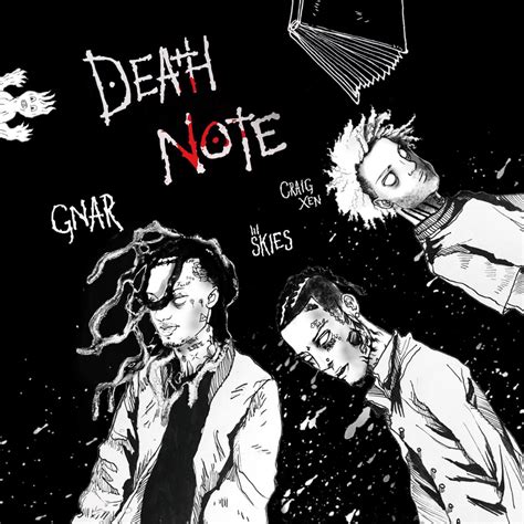 Death Note Lil Skies、craig Xen、lil Gnar 高音质在线试听 Death Note歌词 歌曲下载 酷狗音乐