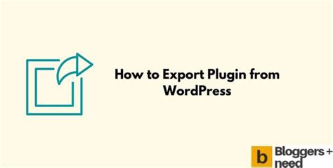 How To Export Plugin From Wordpress Import Too
