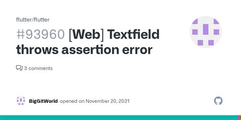 Web Textfield Throws Assertion Error · Issue 93960 · Flutterflutter · Github