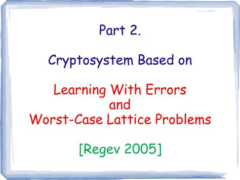 Ppt Lattice Based Cryptography From Practice To Theory To Practice