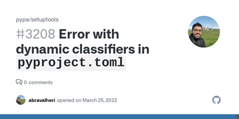 Error With Dynamic Classifiers In `pyprojecttoml` · Issue 3208 · Pypa